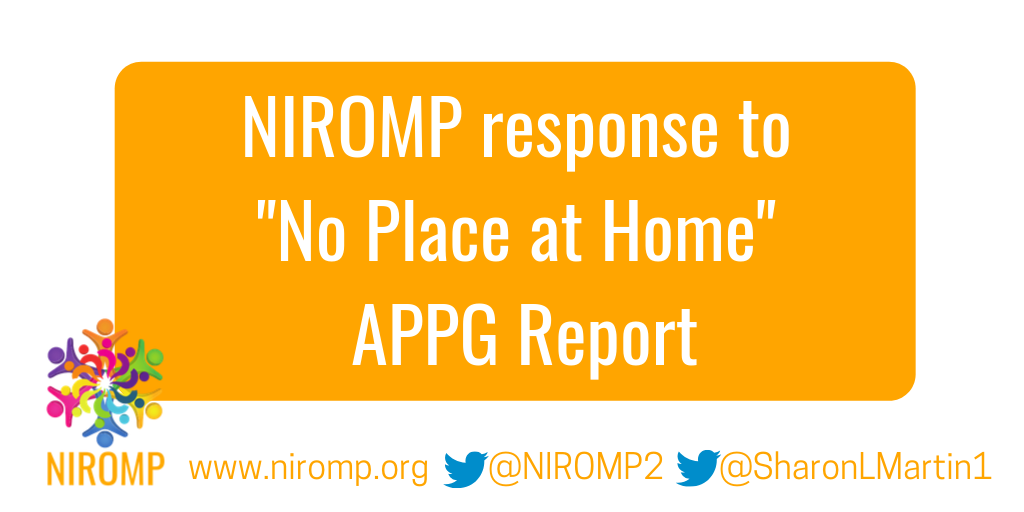 NIROMP response to No Place at Home APPG Report